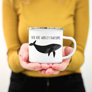 You Are Whaley Awesome Whale Mug Campfire Mug Camping Mug Funny Mug ...