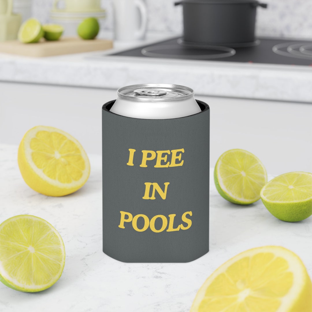 Funny Can Koozie I Pee in Pools Hilarious Gag Gift for Pool Parties ...