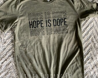Hope is Dope Shirt - Etsy