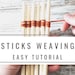 Sticks Weaving Instructions, Weaving Wand Tutorials, Immediate Download ...