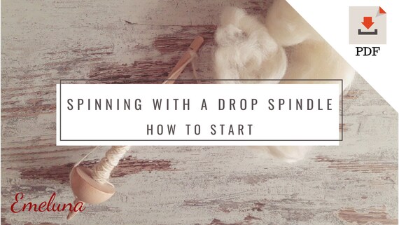 Drop Spindle Tutorial Create Your Ball of Wool Explanations | Etsy