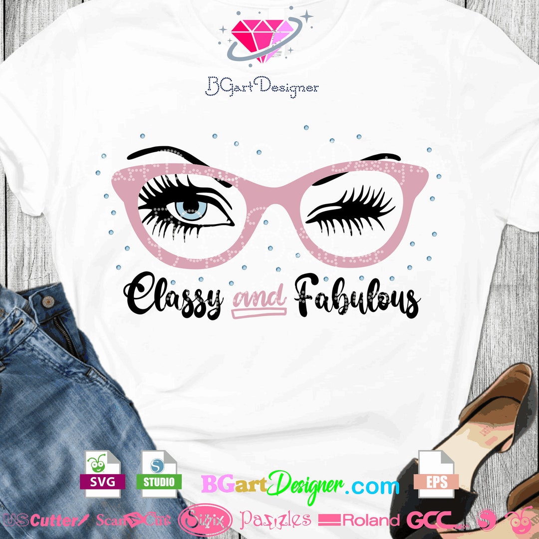 Classy and Fabulous SVG, Makeup Fashion Eyelash Cricut Cameo Cut Files ...