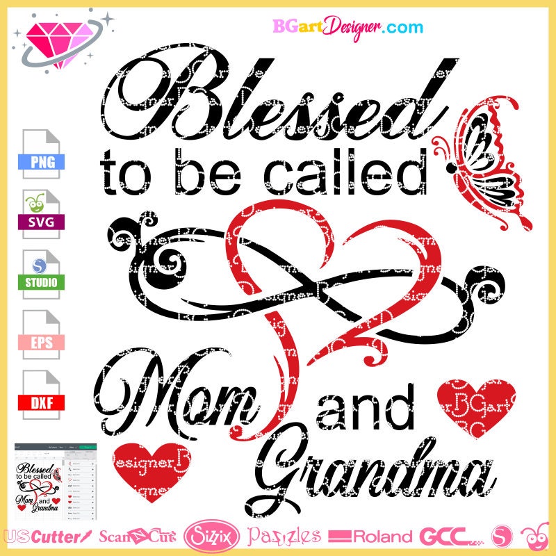 Download Blessed To Be Called Mom And Grandma Svg Cricut Etsy