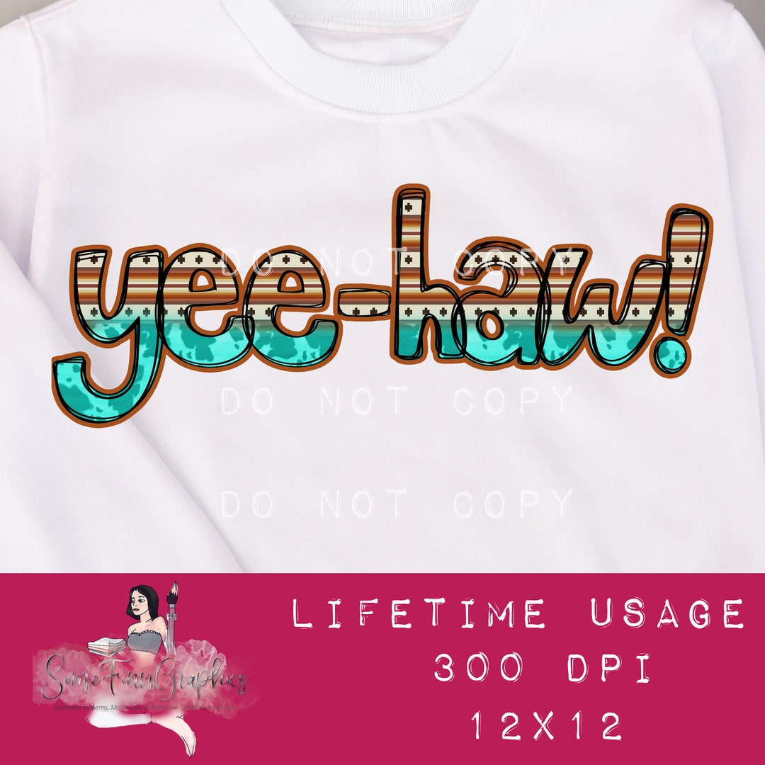 Yee-haw PNG, Dirt is Cowgirl Png, Cowboy Clipart, Cowgirl Digital ...