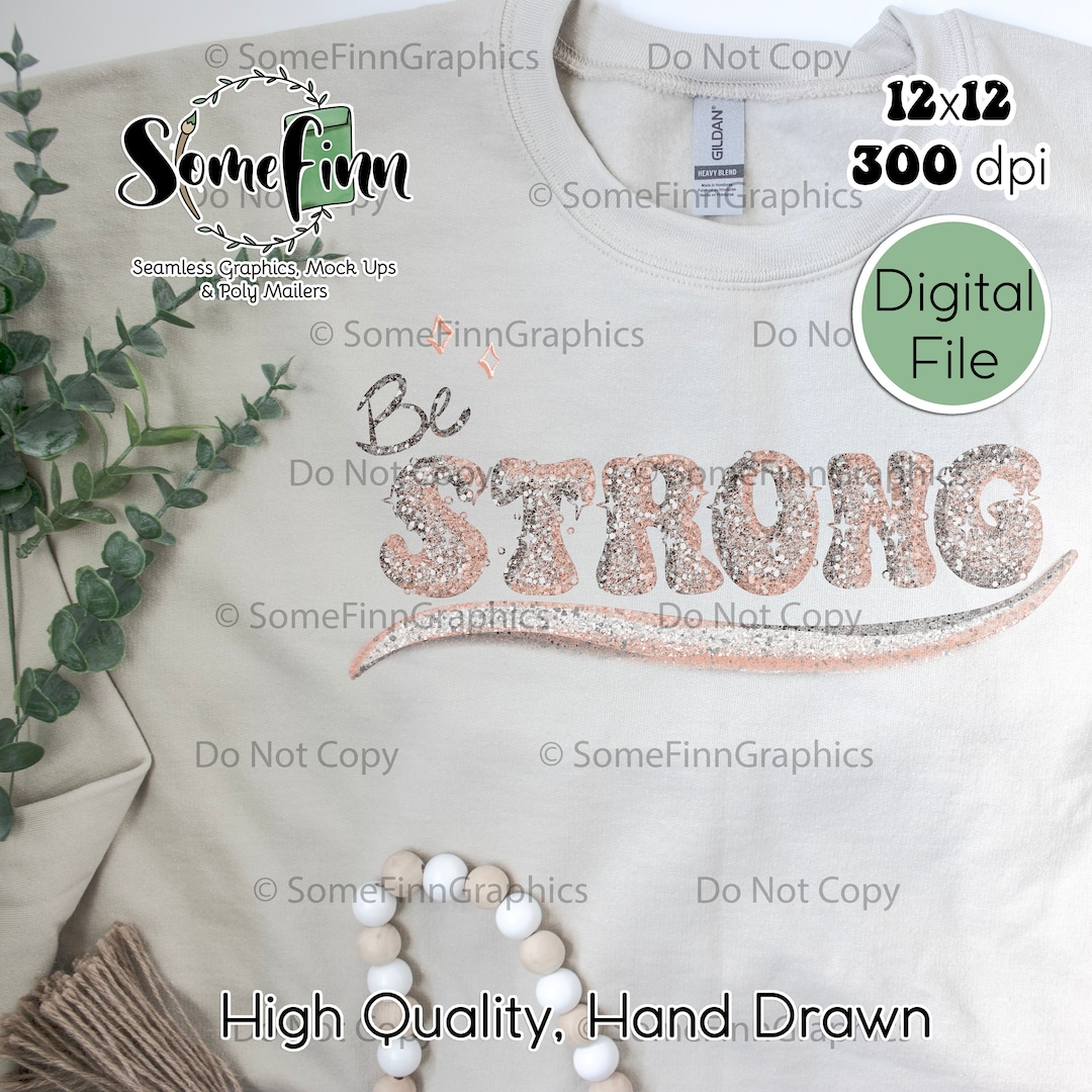 Be Strong PNG, Uplifting Png, Trendy Clipart, Ombre Digital Download ...