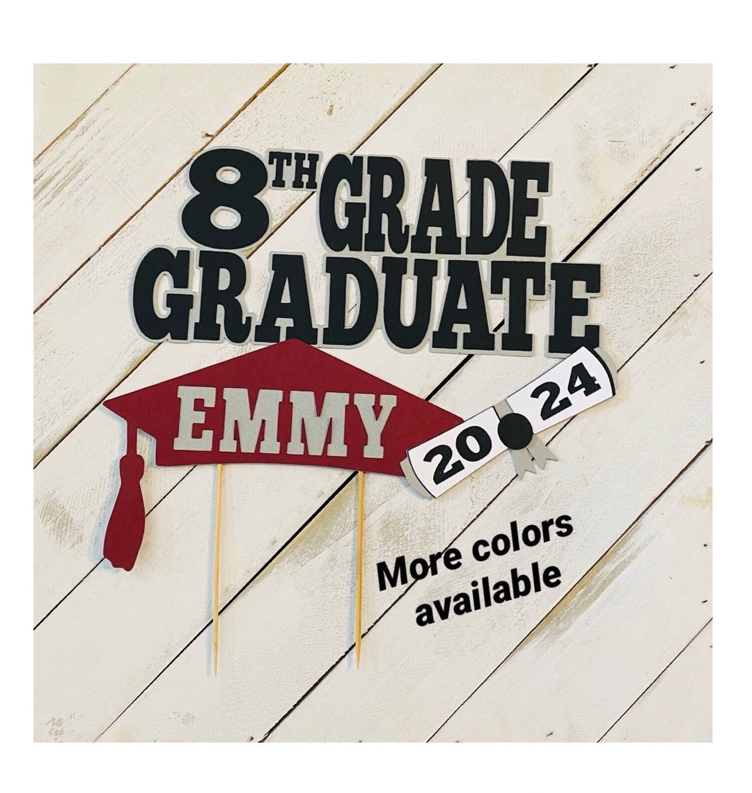 8th Grade Graduation Cake Topper, 8th Grade Graduation, Graduation Cake ...