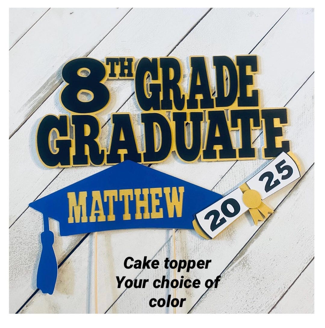 8th Grade Cake Topper ,8th Grade Graduation Cake Topper, Graduation ...
