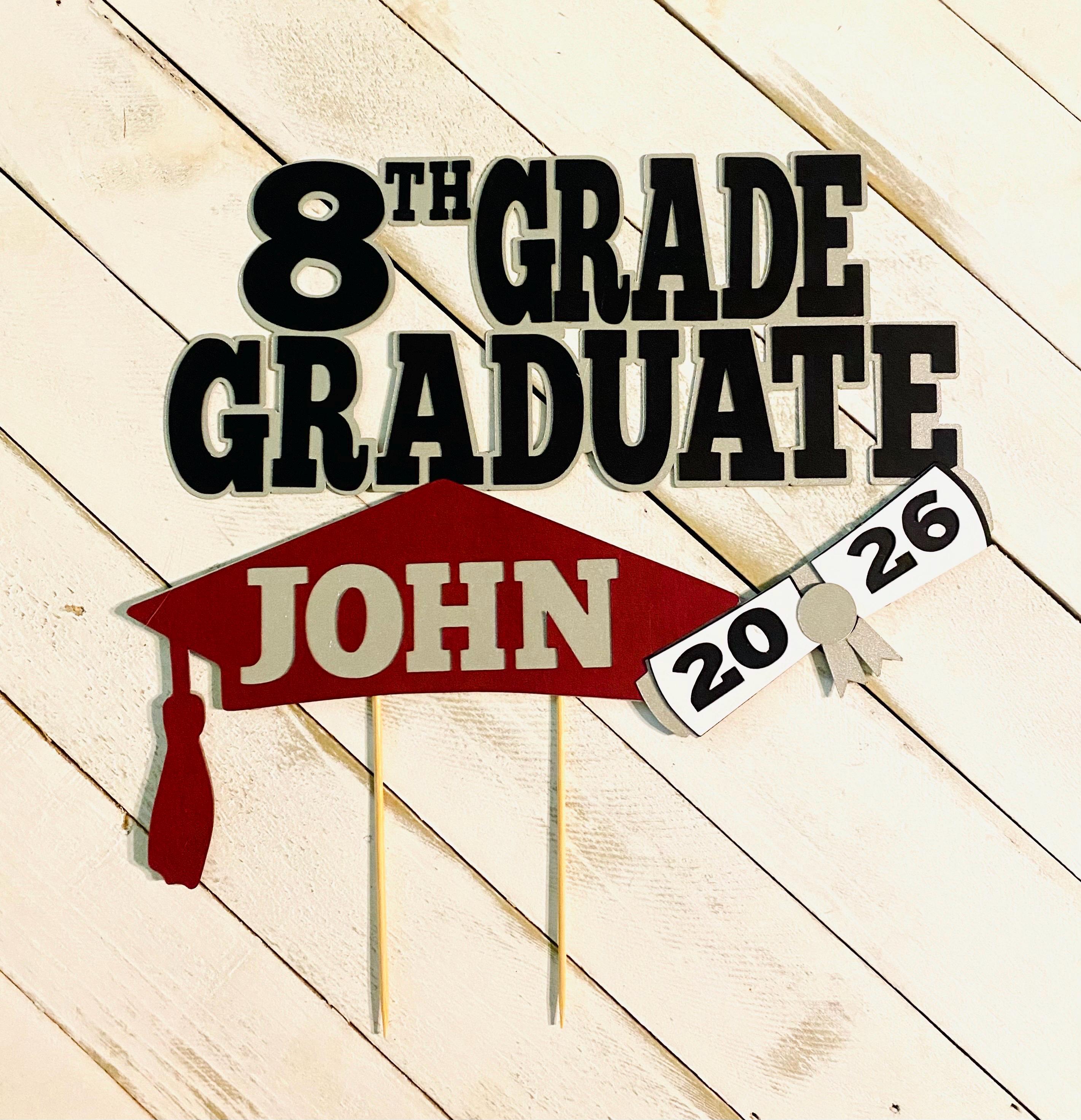 8th Grade Graduation Cake Topper, 8th Grade Graduation, Graduation Cake ...