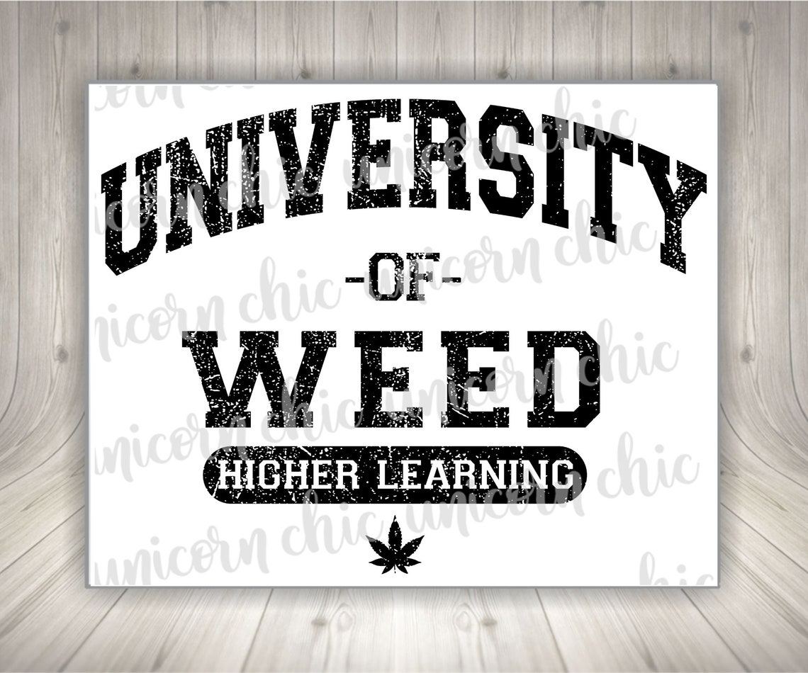 University of Weed Higher Learning Marijuana Sublimation | Etsy