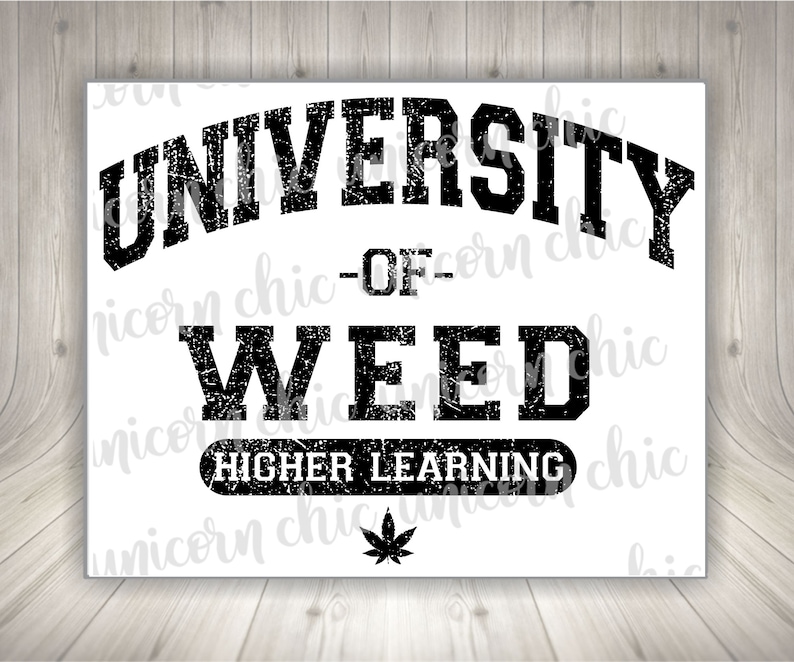 University of Weed Higher Learning Marijuana Sublimation | Etsy