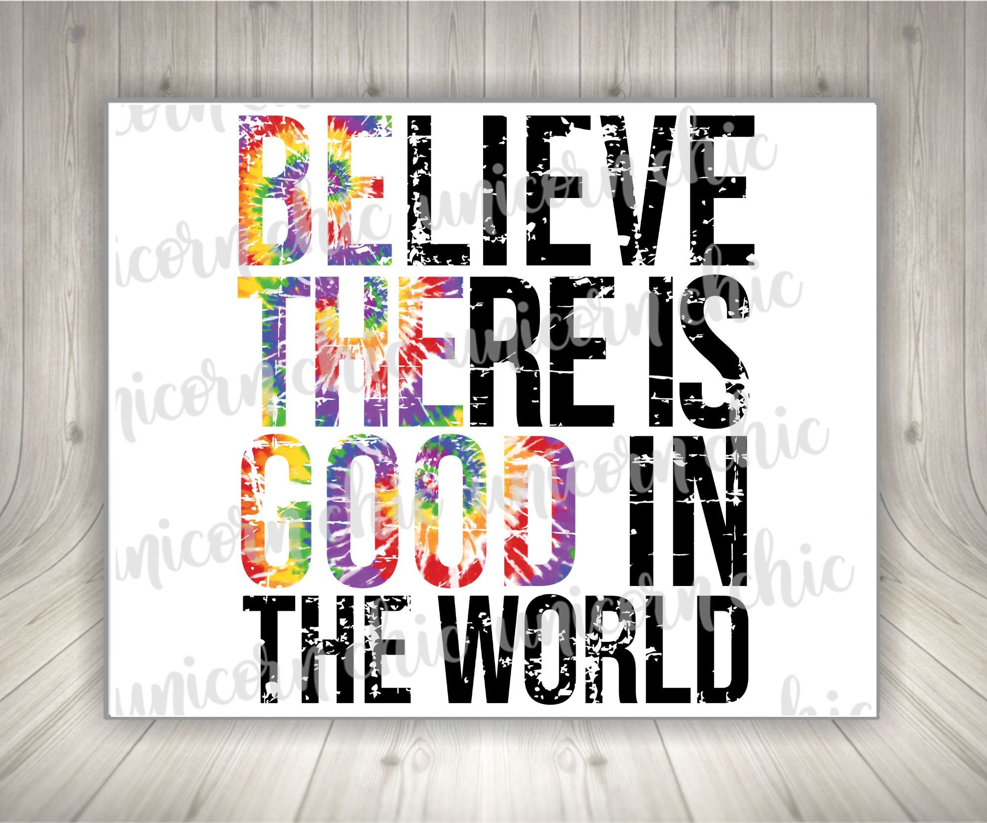 Believe There Is Good In World Sublimation Transfer | Etsy