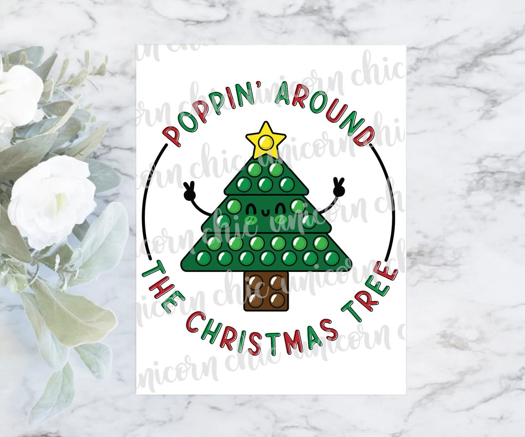 Poppin' Around the Christmas Tree Sublimation Transfer Christmas ...