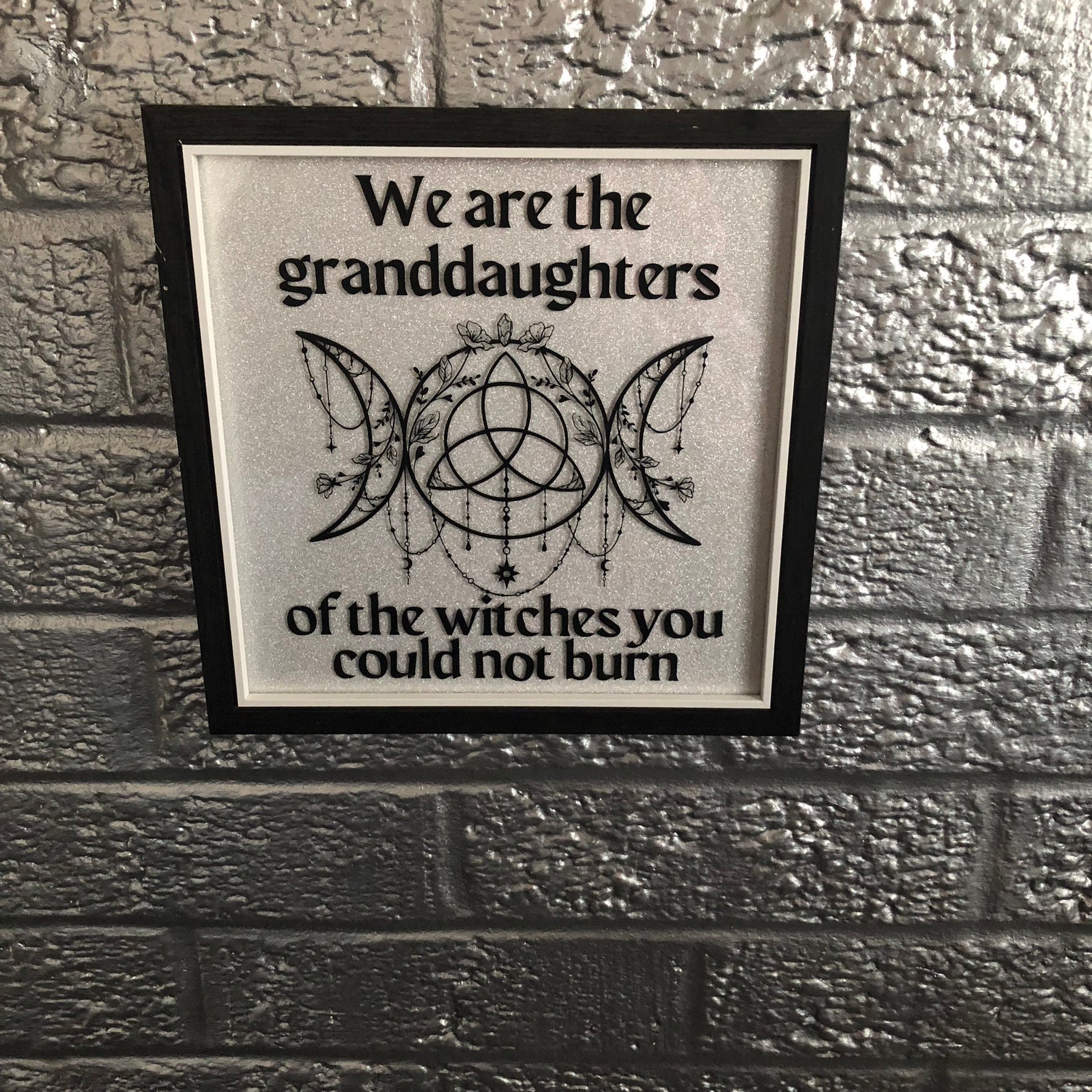 We Are the Granddaughters of Witches You Could Not Burn, Inspirational ...