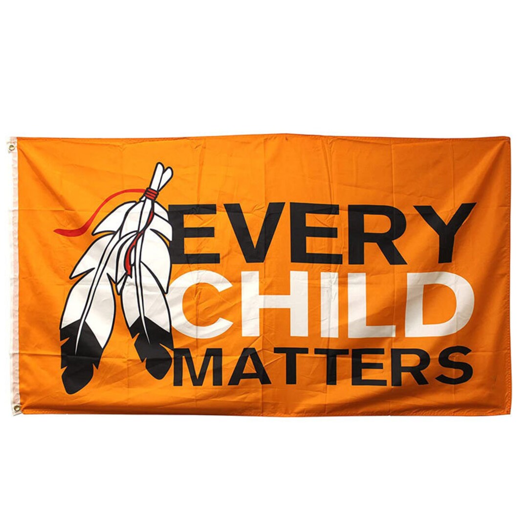Every Child Matters Flag, Orange Shirt Day Flag, Every Child Matters ...