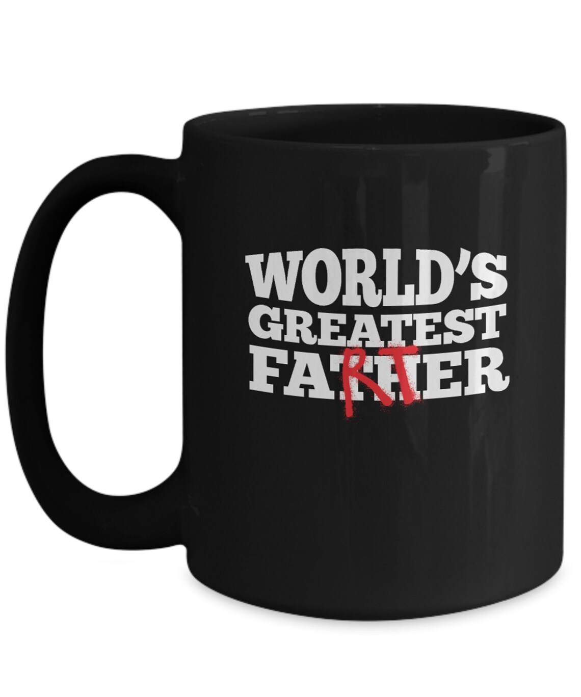 Humorous Father Mug Perfect for the Dad in Your Life. Any Fatherr Would ...