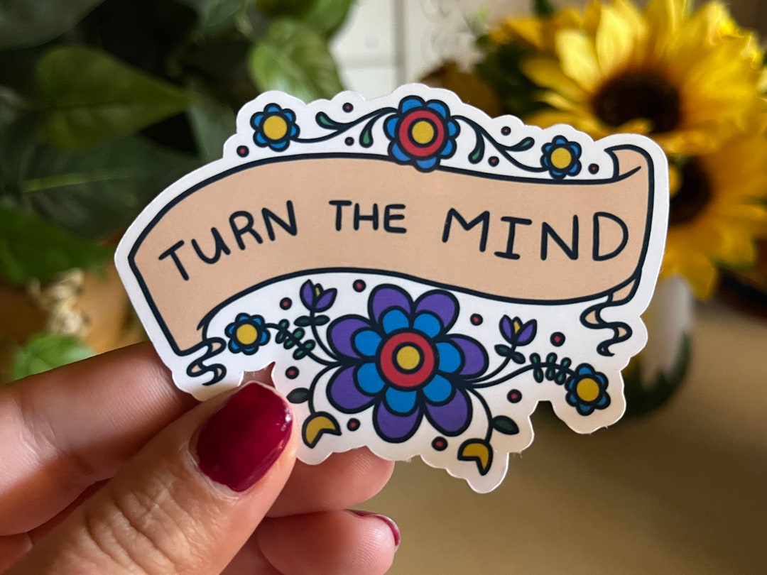 Turn the Mind DBT Sticker DBT Skills Reminder Floral Art - Etsy