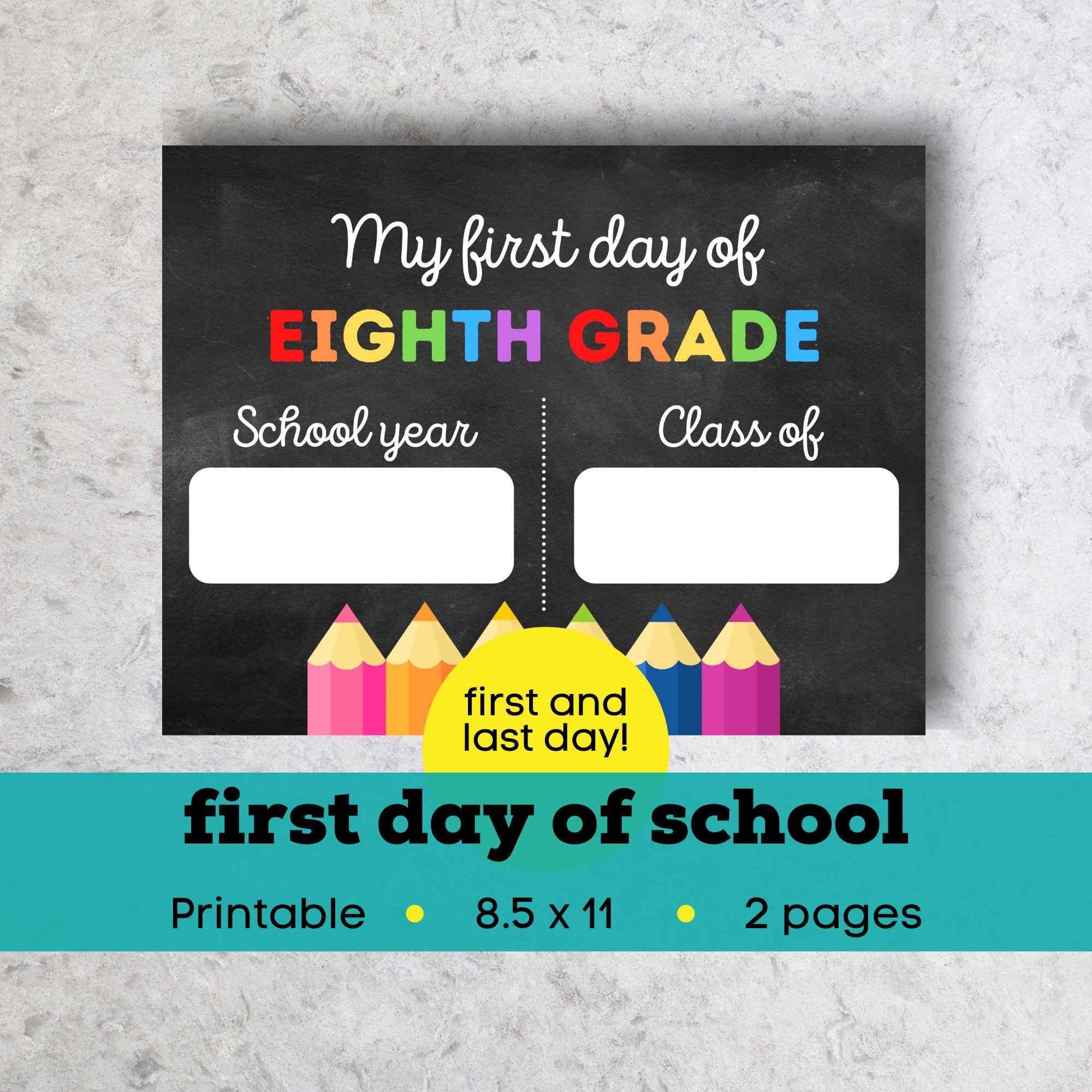 First Day of 8th Grade, Last Day of 8th Grade Printable, Chalkboard ...