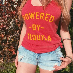 Powered by Tequila, Tequila Tank Top, Tequila Shirt, Workout Tanks ...