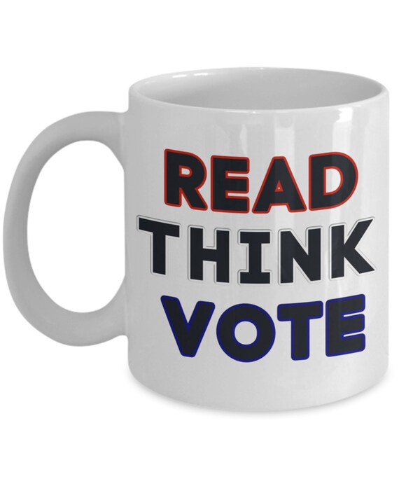 Read Think Vote Coffee Mug Tea Cup Election | Etsy UK
