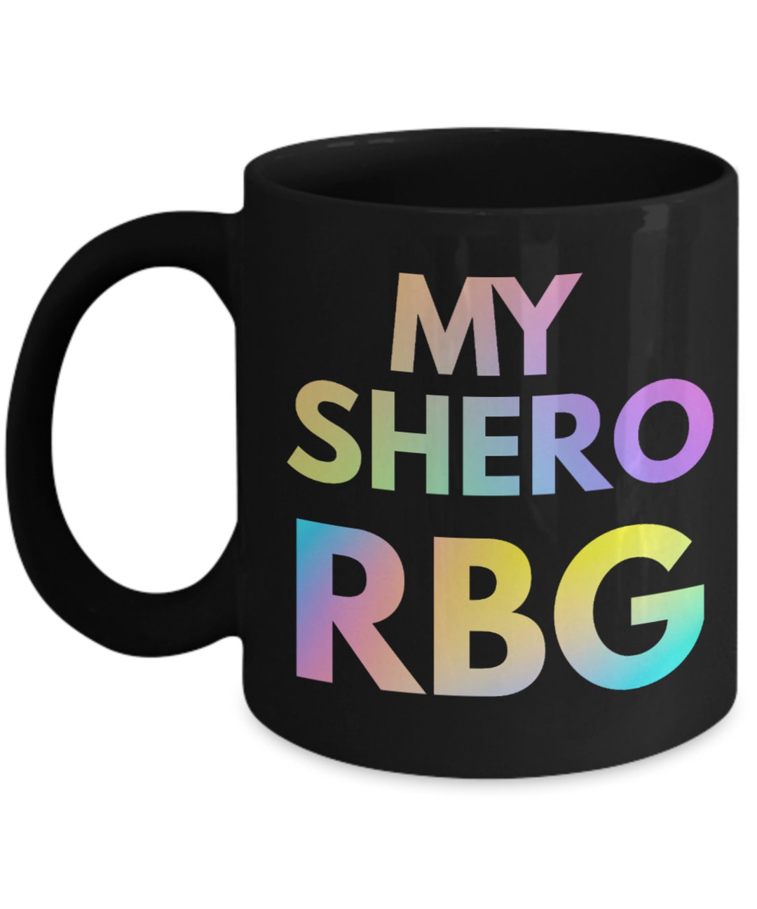 My Shero RBG Ruth Bader Ginsburg Coffee Mug Colorful Hero Tea Cup - Etsy