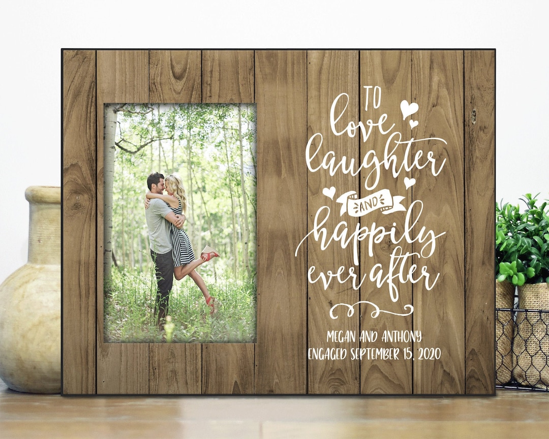 Engagement Picture Frame for Couple / to Love Laughter and Happily Ever ...