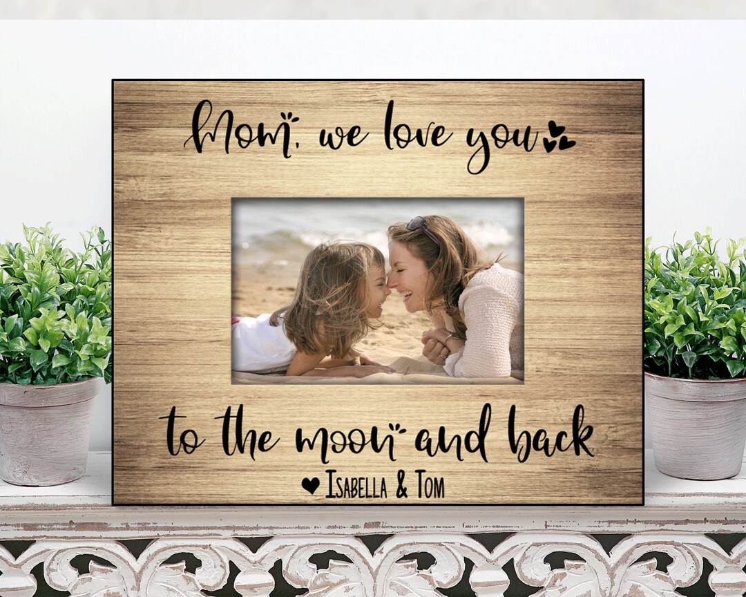 Mothers Day Mom Grandma Gift / Personalized Picture Frame for Mom ...