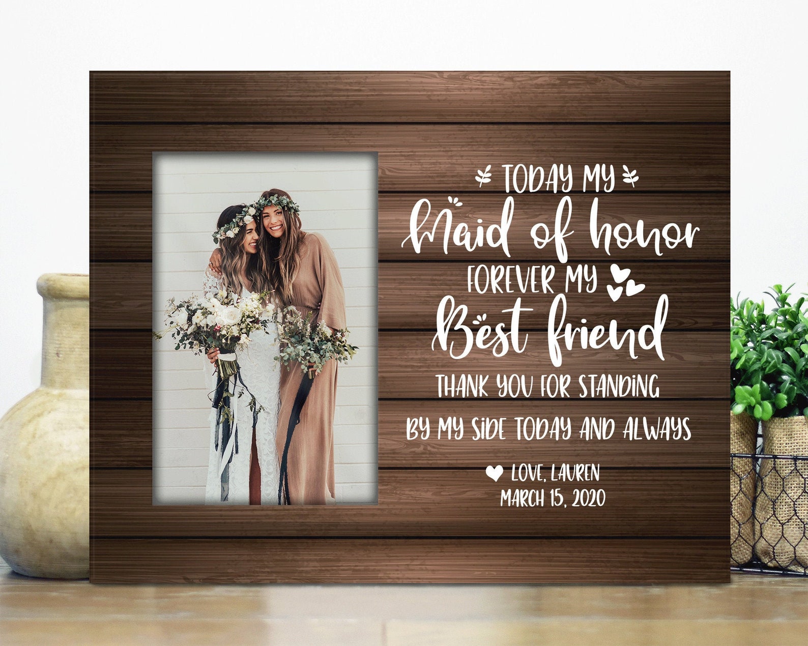 Today My Maid of Honor, Forever My Best Friend Picture Frame / Maid of ...