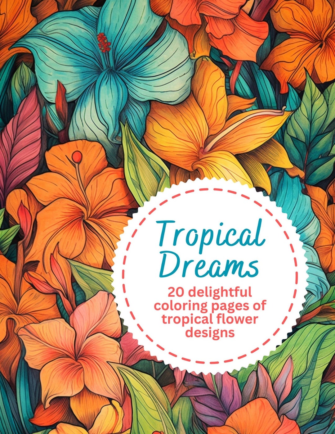 Tropical Flower Coloring Book Relax And Unwind With Nature Inspired