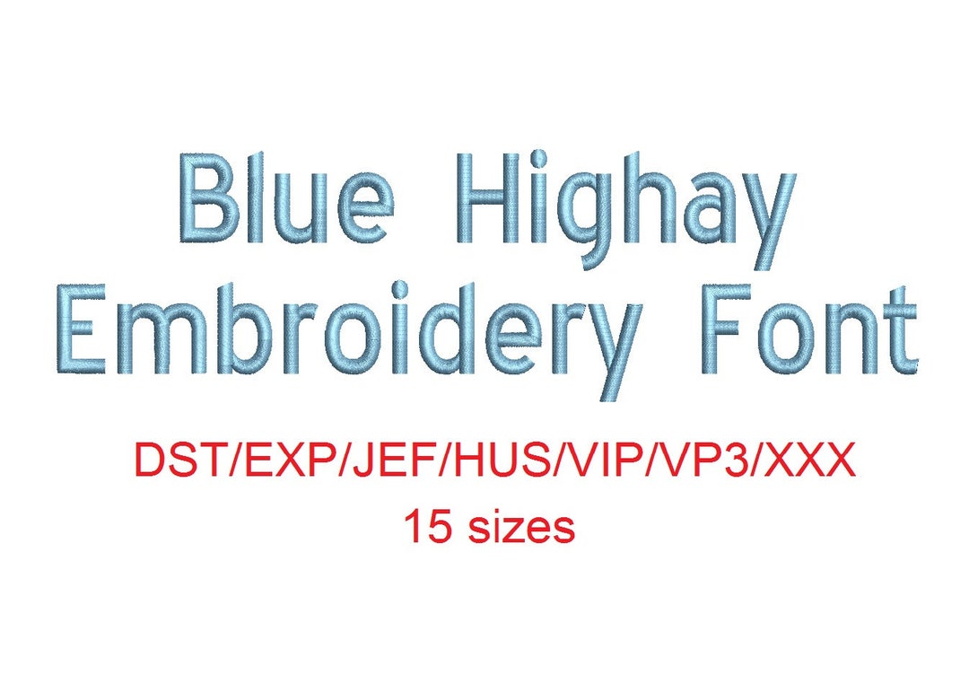 Blue Highway™ Block Embroidery Font Dst/exp/jef/hus/vip/vp3/xxx 15 ...
