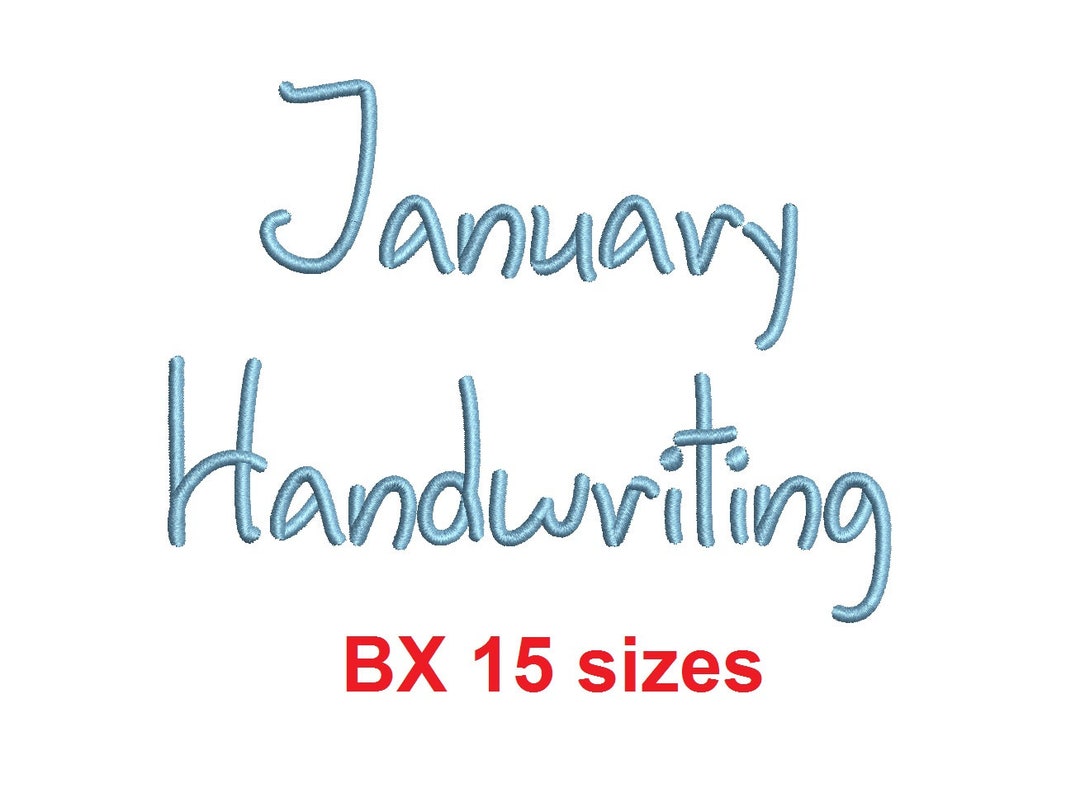 January Handwriting Embroidery BX Font Sizes 0.25 (1/4), 0.50 (1/2), 1 ...