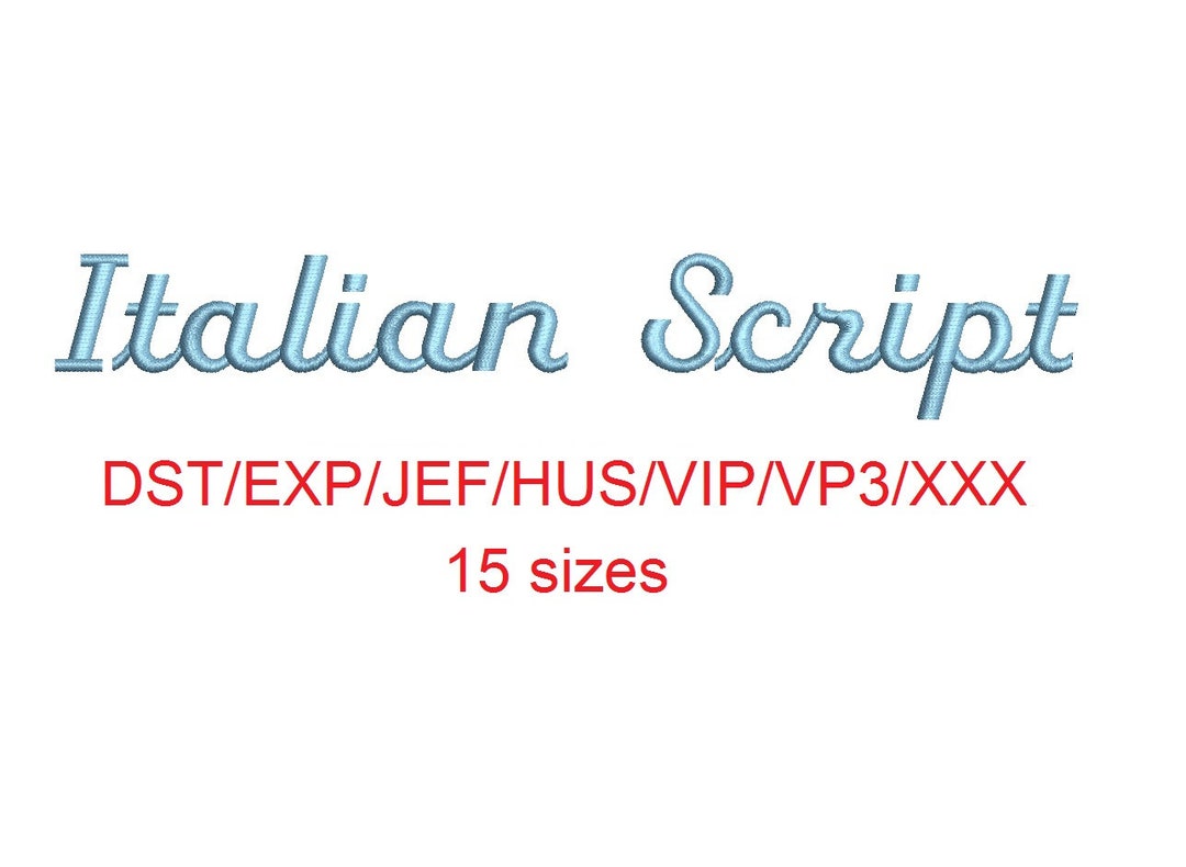 Italian Script Embroidery Font Dst/exp/jef/hus/vip/vp3/xxx 15 Sizes ...