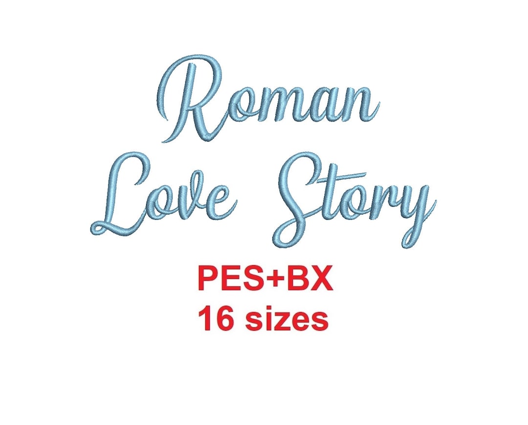 Roman Love Story Embroidery Font Formats PES+BX 16 Sizes French and ...