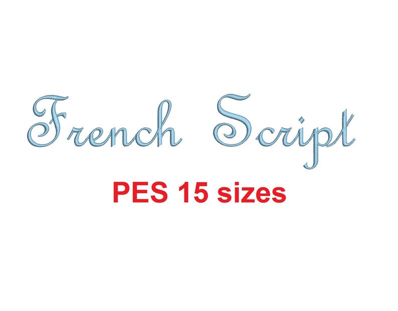 French Script Embroidery Font PES Format 15 Sizes 0.25 (1/4), 0.5 (1/2 ...