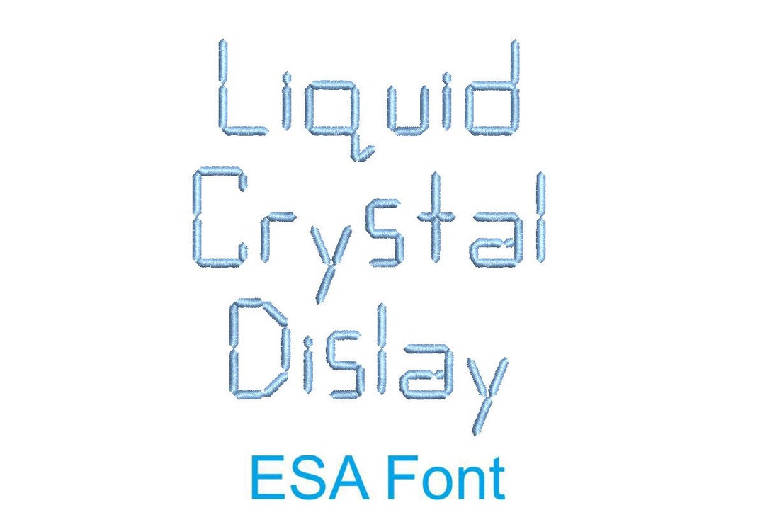 Liquid Crystal Display ESA Embroidery Font - Etsy