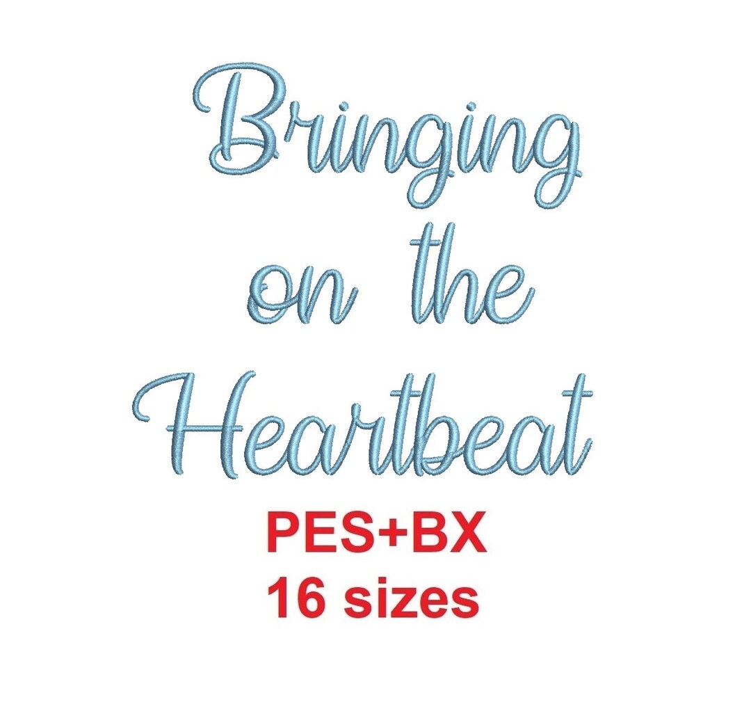 Bringing on the Heartbeat Script Embroidery Font Formats PES+BX 16 ...