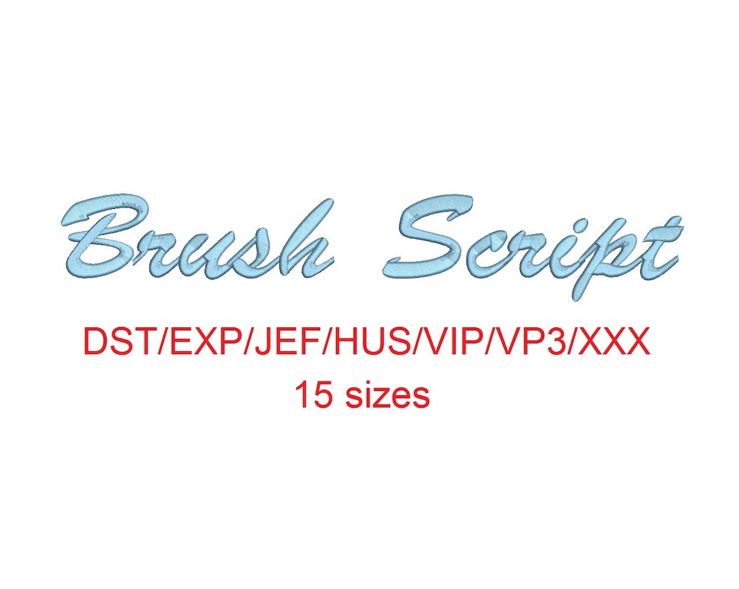 Brush Script Embroidery Font: 15 Sizes (digital Download) - Etsy