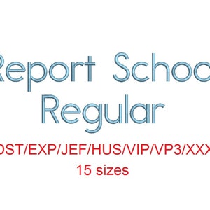 Report School Regular™ Block Embroidery Font Dst/exp/jef/hus/vip/vp3 ...