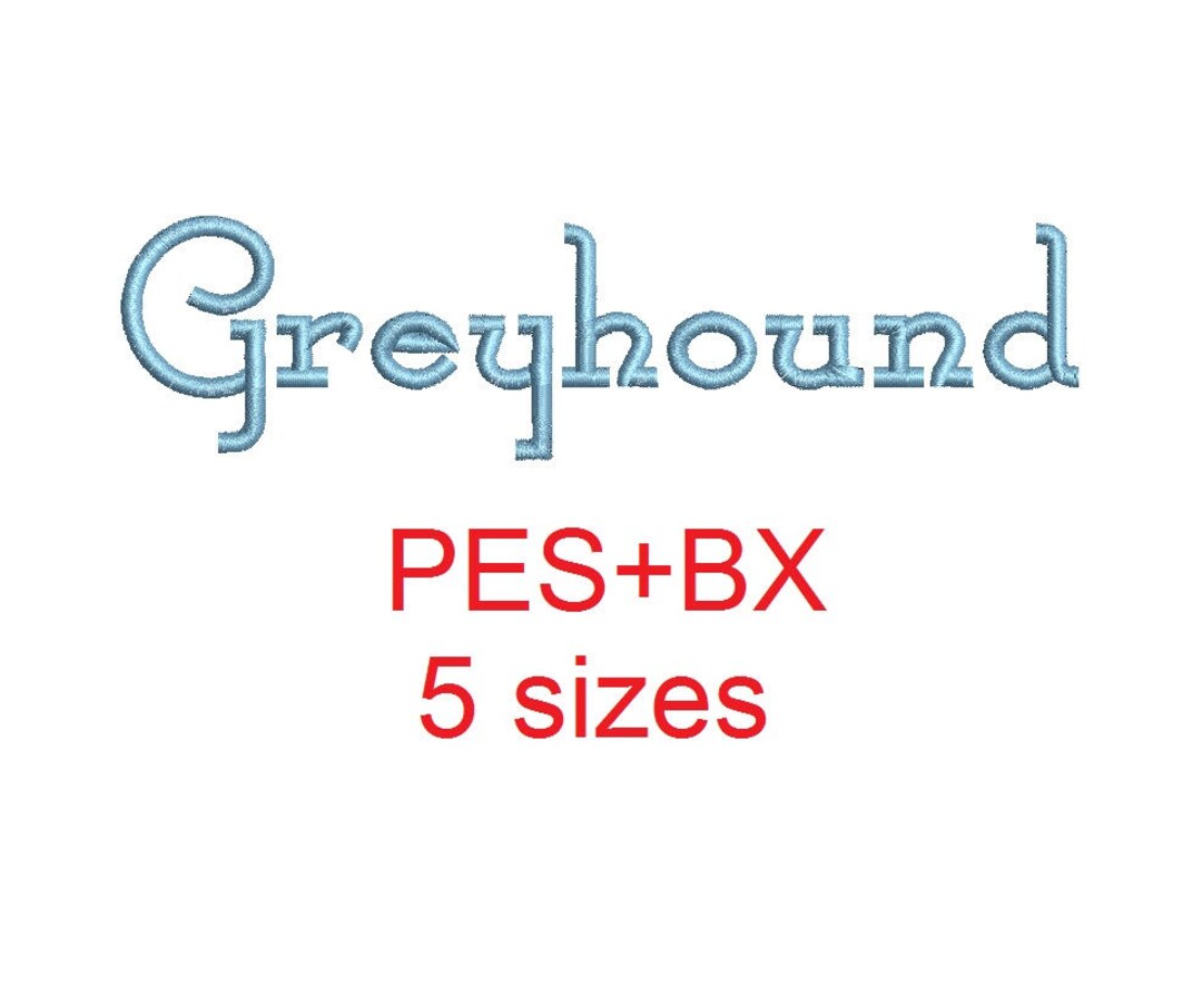 Greyhound Embroidery Font Formats Bx (which Converts to 17 Machine ...