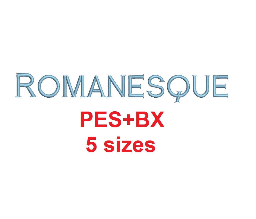 Romanesque Embroidery Font Formats Bx (which Converts to 17 Machine ...