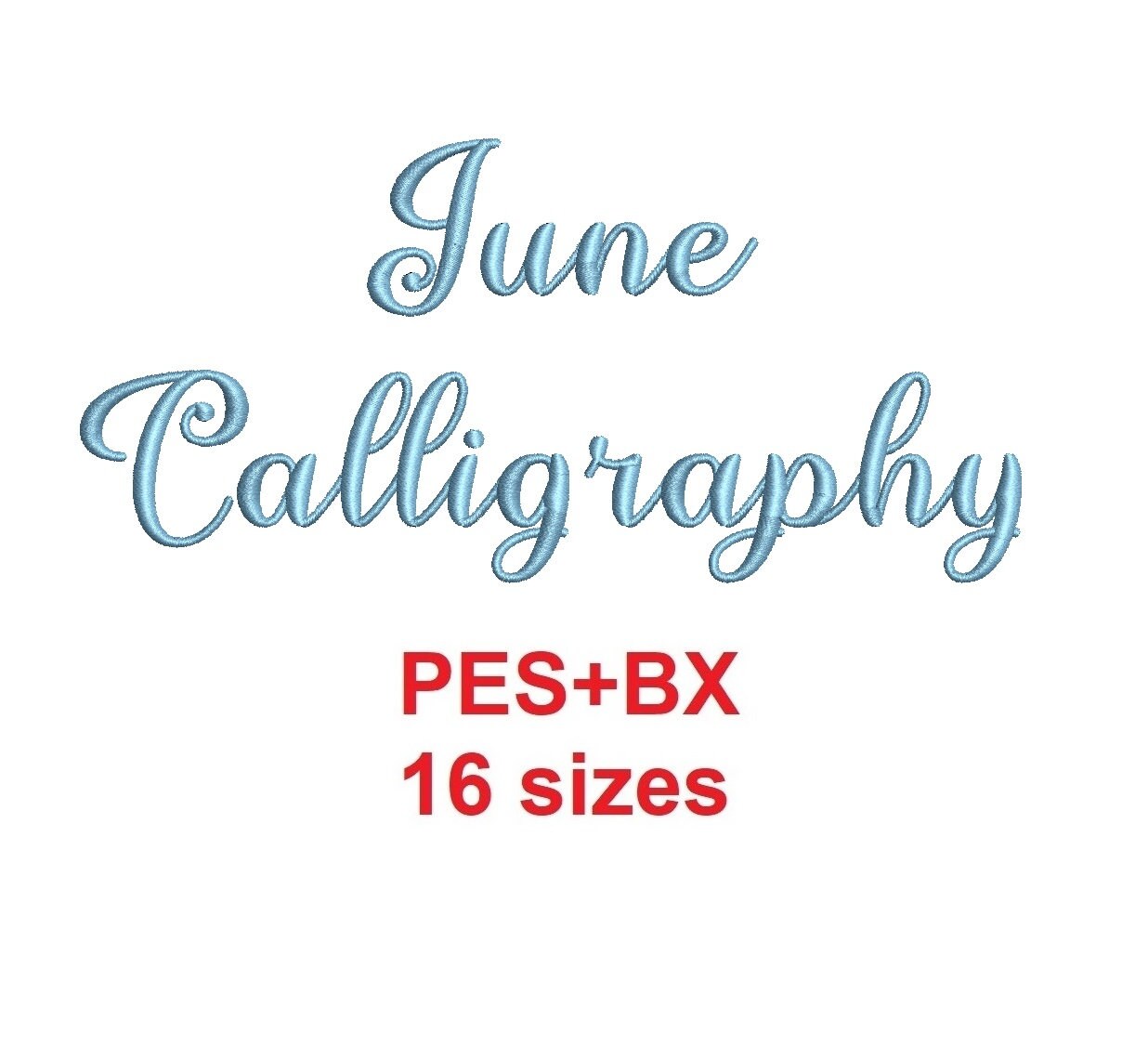 June Calligraphy script embroidery font formats PES BX 16 sizes French ...