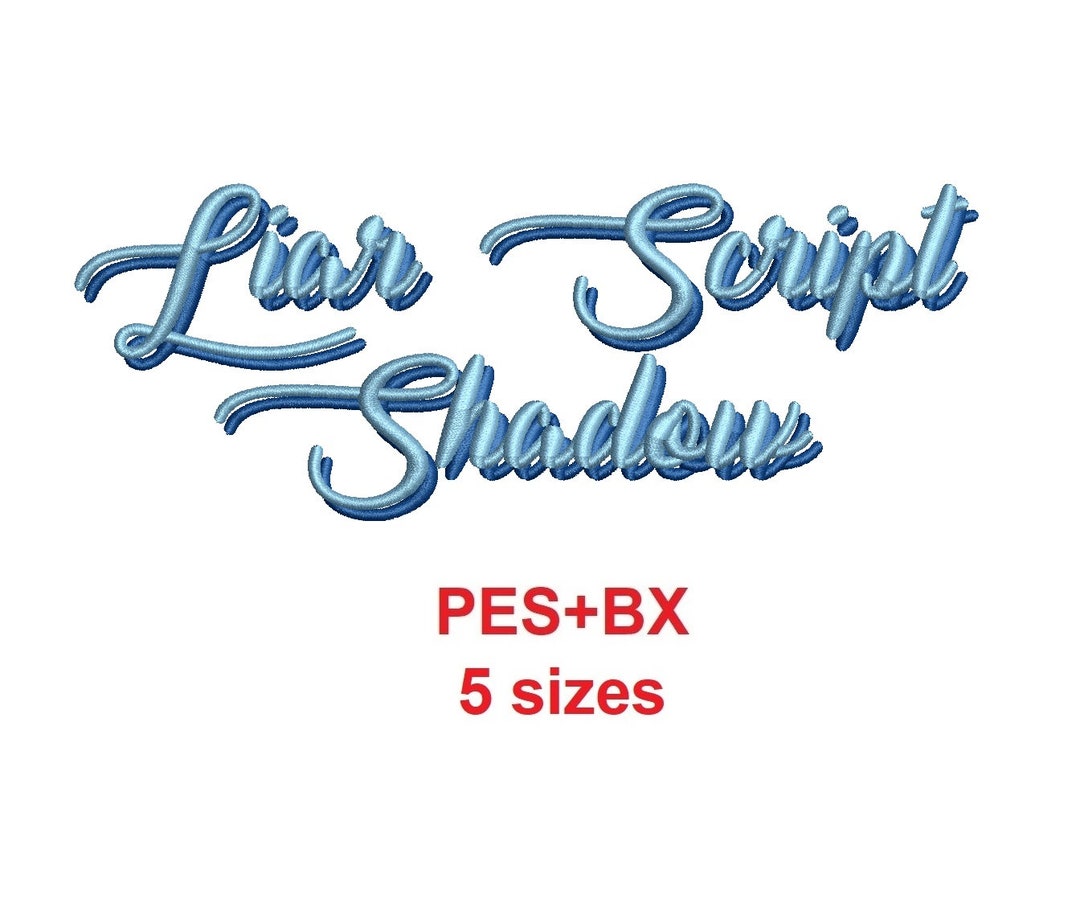 Liar Script Shadow Embroidery Font Formats Bx + Pes, Sizes 0.50 (1/2 ...