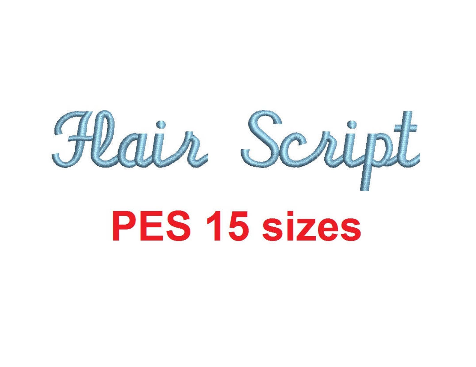Flair Script Embroidery Font PES Format 15 Sizes 0.25 (1/4), 0.5 (1/2 ...