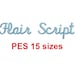 Flair Script Embroidery Font PES Format 15 Sizes 0.25 (1/4), 0.5 (1/2 ...