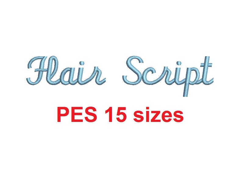 Flair Script Embroidery Font PES Format 15 Sizes 0.25 (1/4), 0.5 (1/2 ...