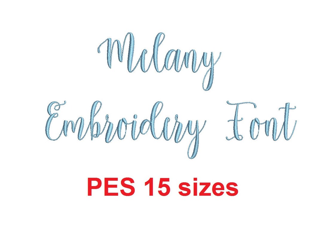 Melany Script Embroidery Font PES Format 15 Sizes 0.25 (1/4), 0.5 (1/2 ...