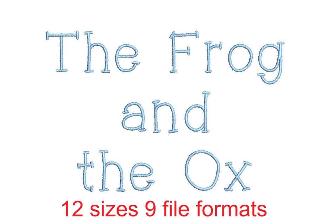 The Frog and the Ox Embroidery Font - 12 Sizes and 9 File Formats - Etsy