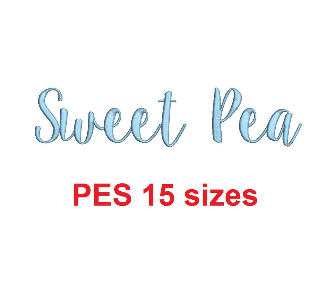 Sweet Pea Embroidery Font PES Format 15 Sizes 0.25 (1/4), 0.5 (1/2), 1 ...