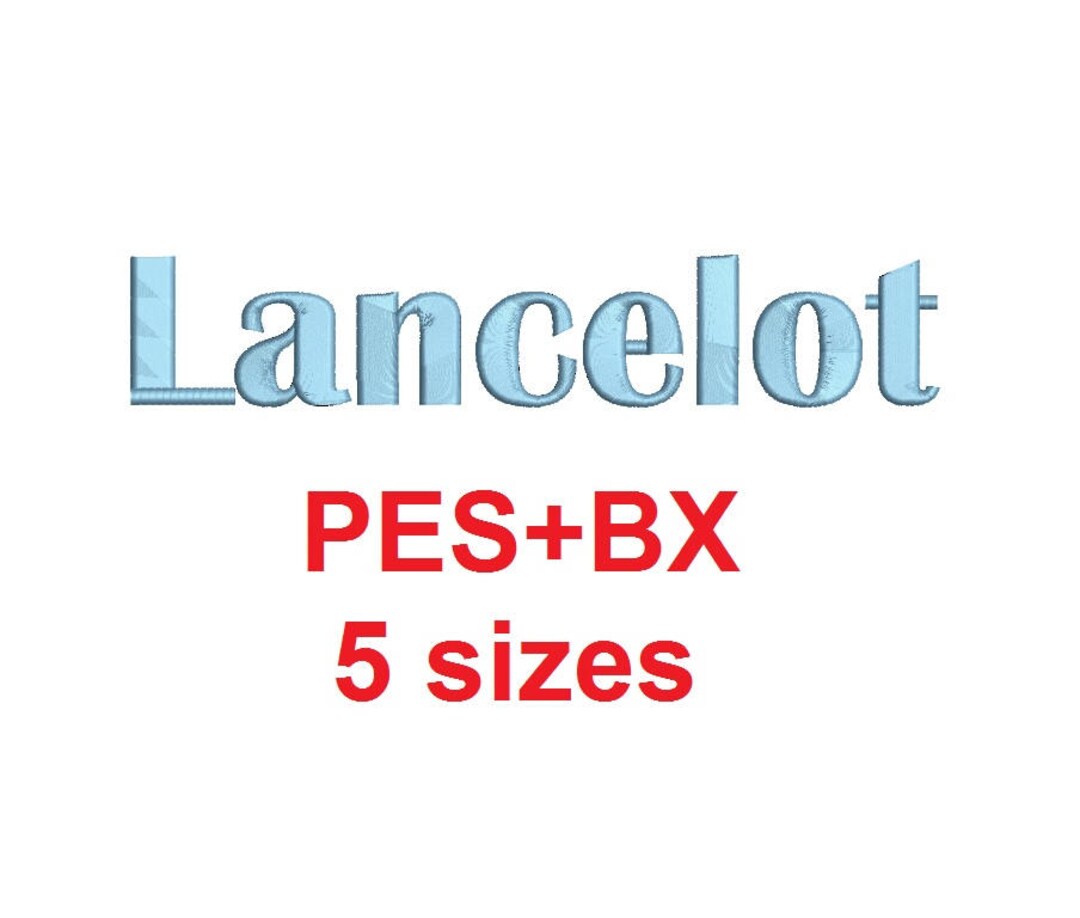 Lancelot Embroidery Font Formats Bx (which Converts to 17 Machine ...