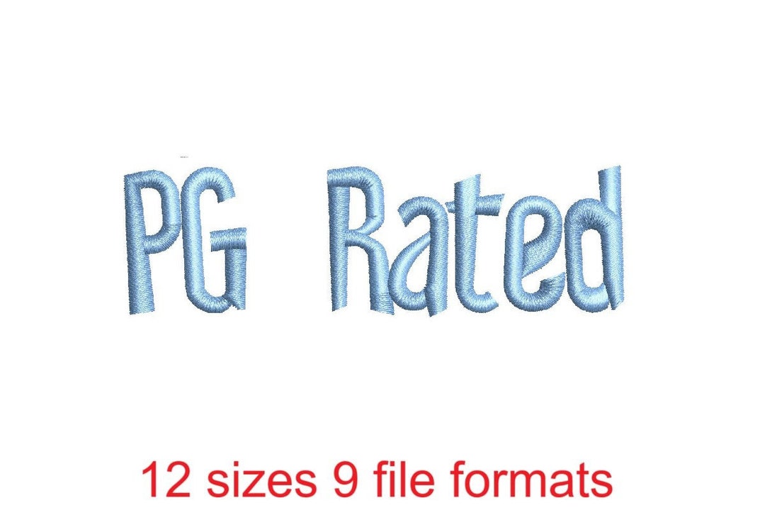 PG Rated Embroidery Font - 12 Sizes and 9 File Formats - Etsy