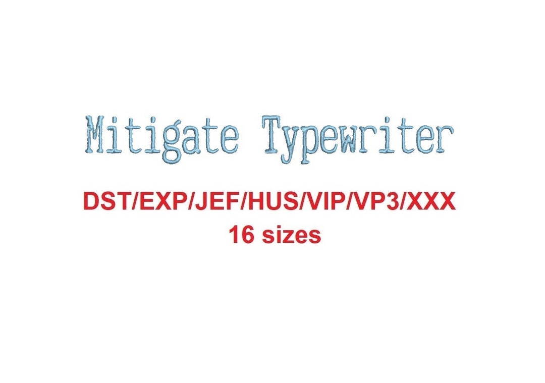 Mitigate Typewriter™ Block Embroidery Font Dst/exp/jef/hus/vip/vp3/xxx ...